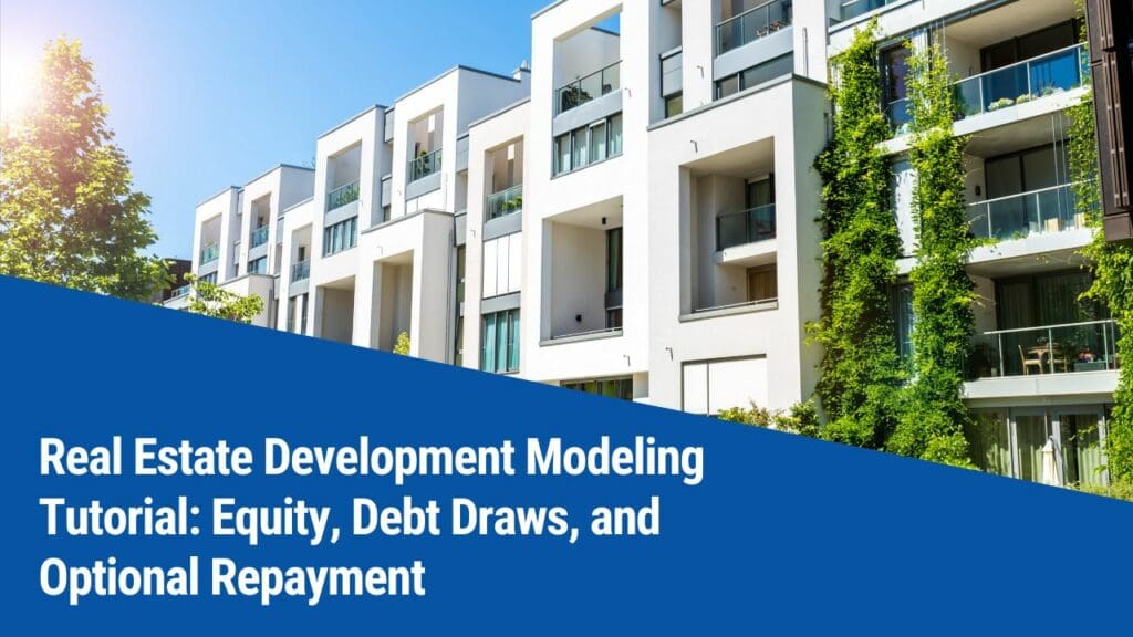 Real Estate Modeling | Free Excel + Video Tutorials